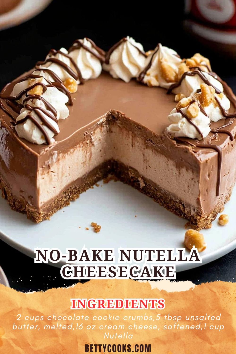 Nutella Cheesecake Recipe - No-Bake & Creamy